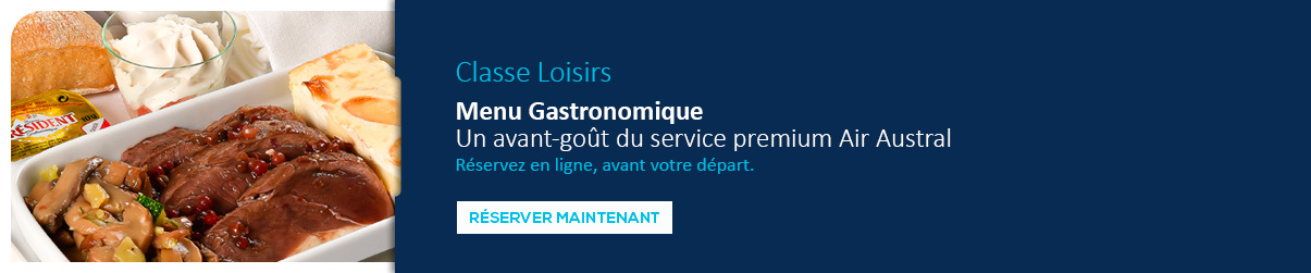Extra repas - Air Austral - Restauration à bord des vols Reunion Paris